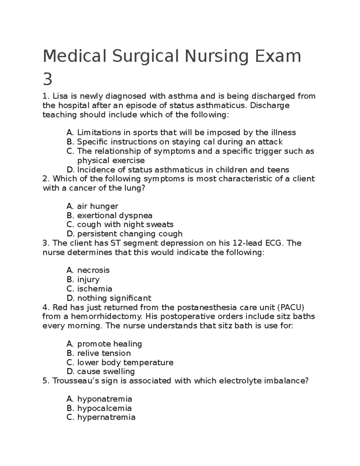 Medical Surgical Nursing Exam 3 - Medical Surgical Nursing Exam 3 Lisa is newly diagnosed with ...