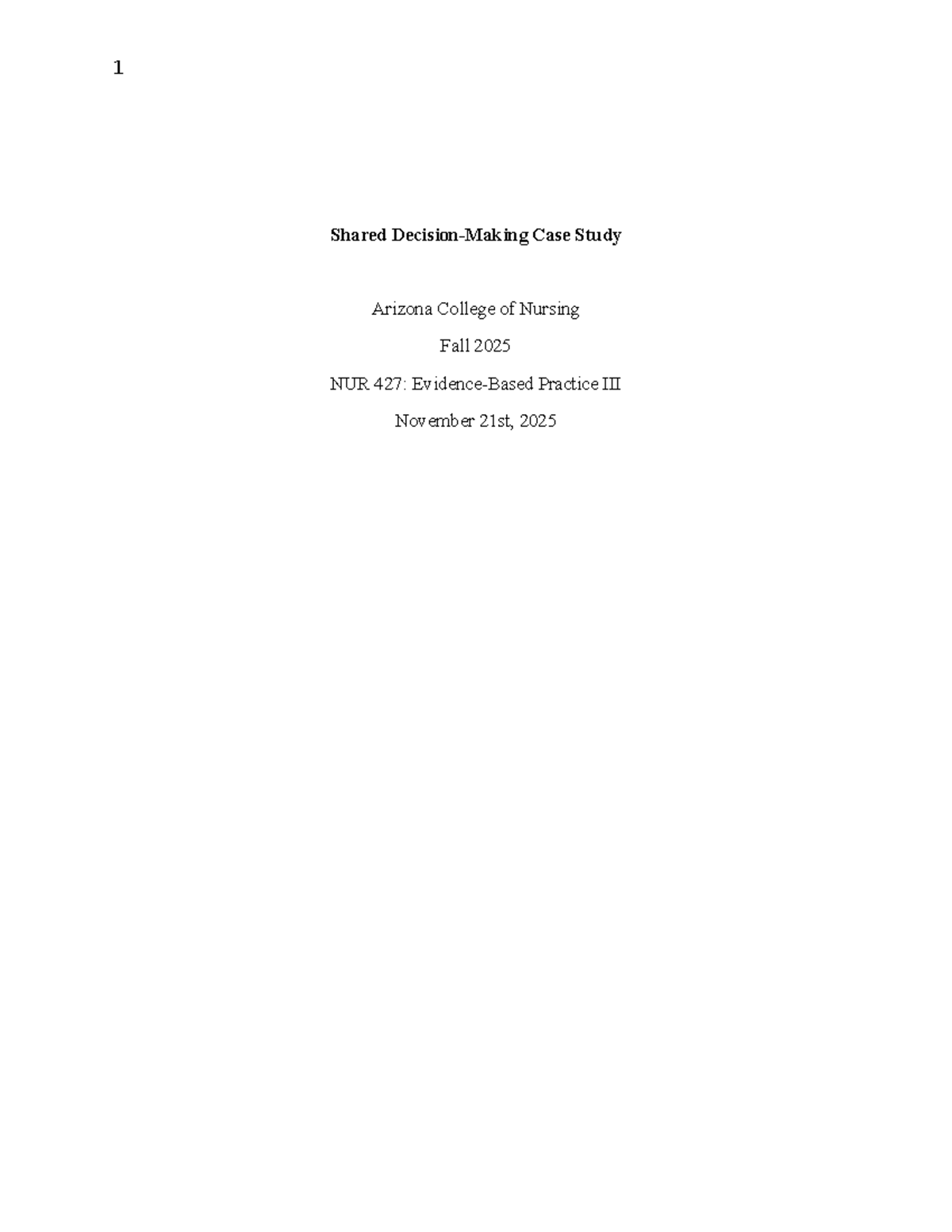 NUR 427 Shared Decision-Making Case Study Assignment - Fall 2025 - Studocu