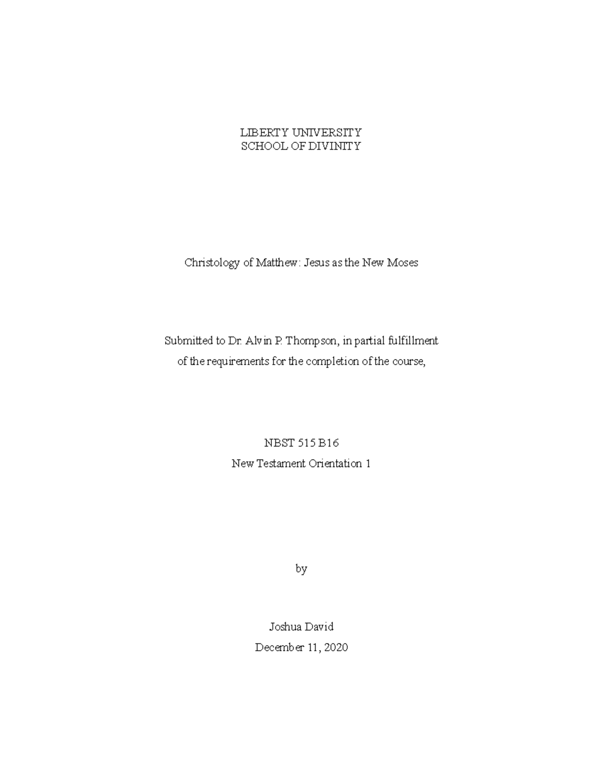 NBST 515 B - Christology of Matthew: Jesus as a New Moses - Studocu