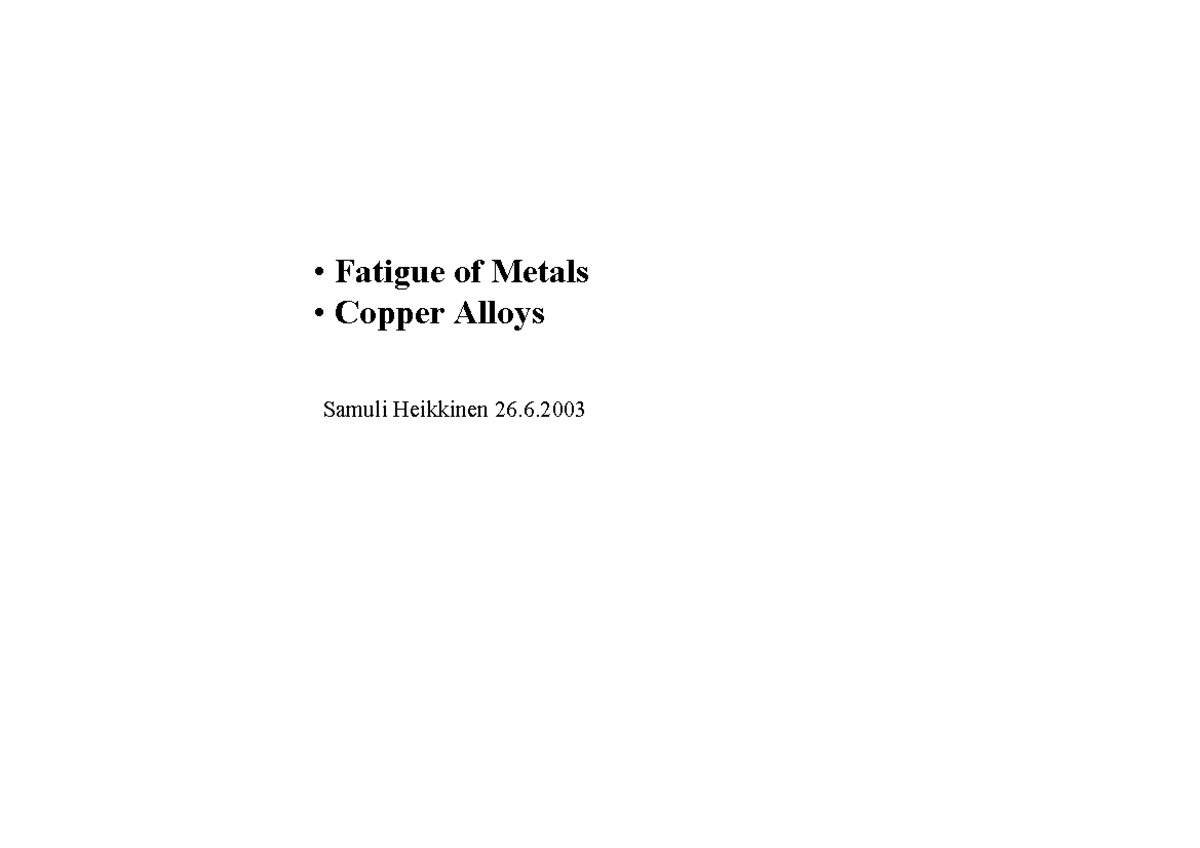 06 26sh - Fatigue Study of Copper Alloys: Properties and Testing - Studocu
