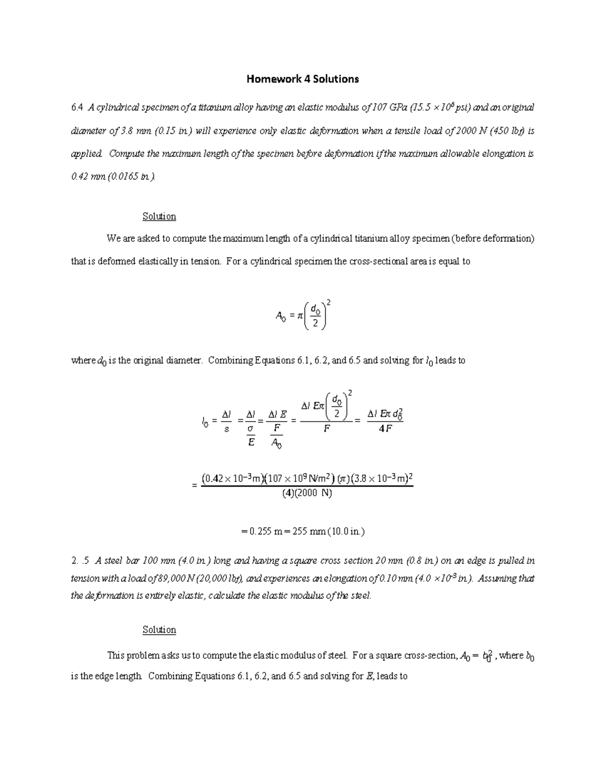 Homework 4 Solutions - Homework 4 Solutions 6 A cylindrical specimen of a titanium alloy having ...
