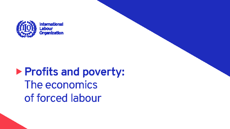 Profits and Poverty: The Economics of Forced Labour (ILO Report 2024 ...