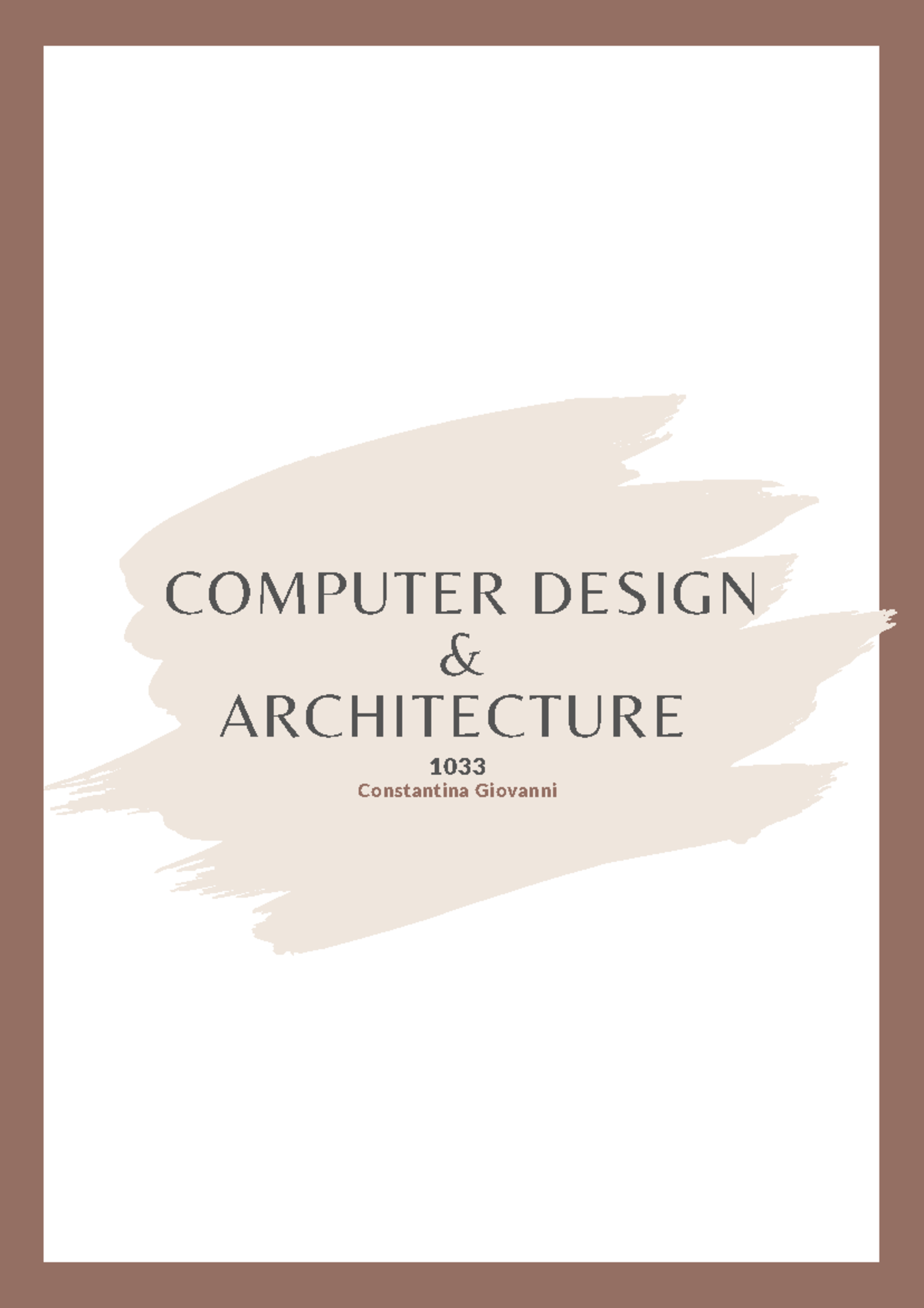 CSC1032 Notes: Computer Design & Architecture - First Semester Review ...