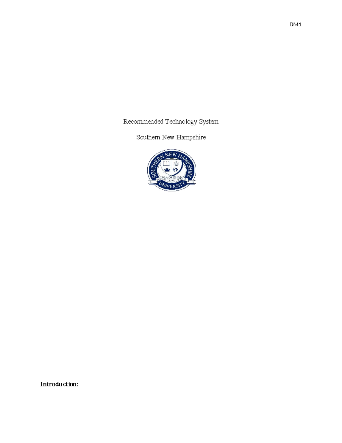 DM1 Milestone 3: Evaluating HIT Systems for Healthcare Organizations ...