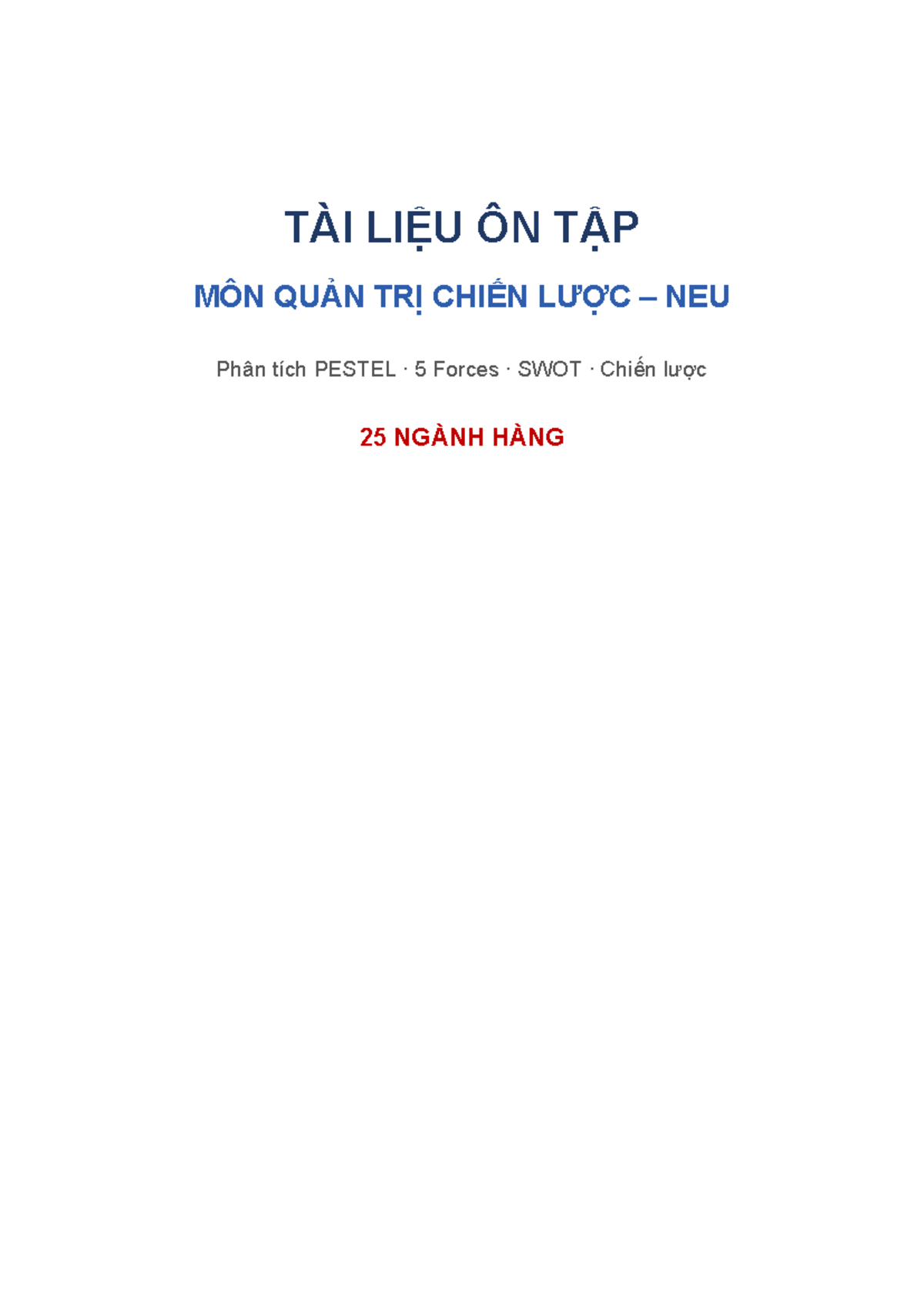 Tài Liệu Ôn Tập Quản Trị Chiến Lược NEU: Phân Tích PESTEL, 5 Forces ...