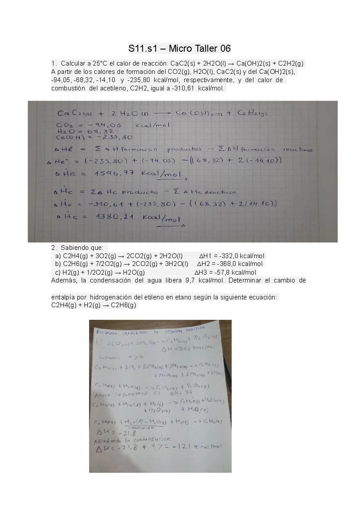 S11.s1 – Micro Taller 06 - S11 – Micro Taller 06 1. Calcular a 25°C el calor de reacción: CaC2(s ...