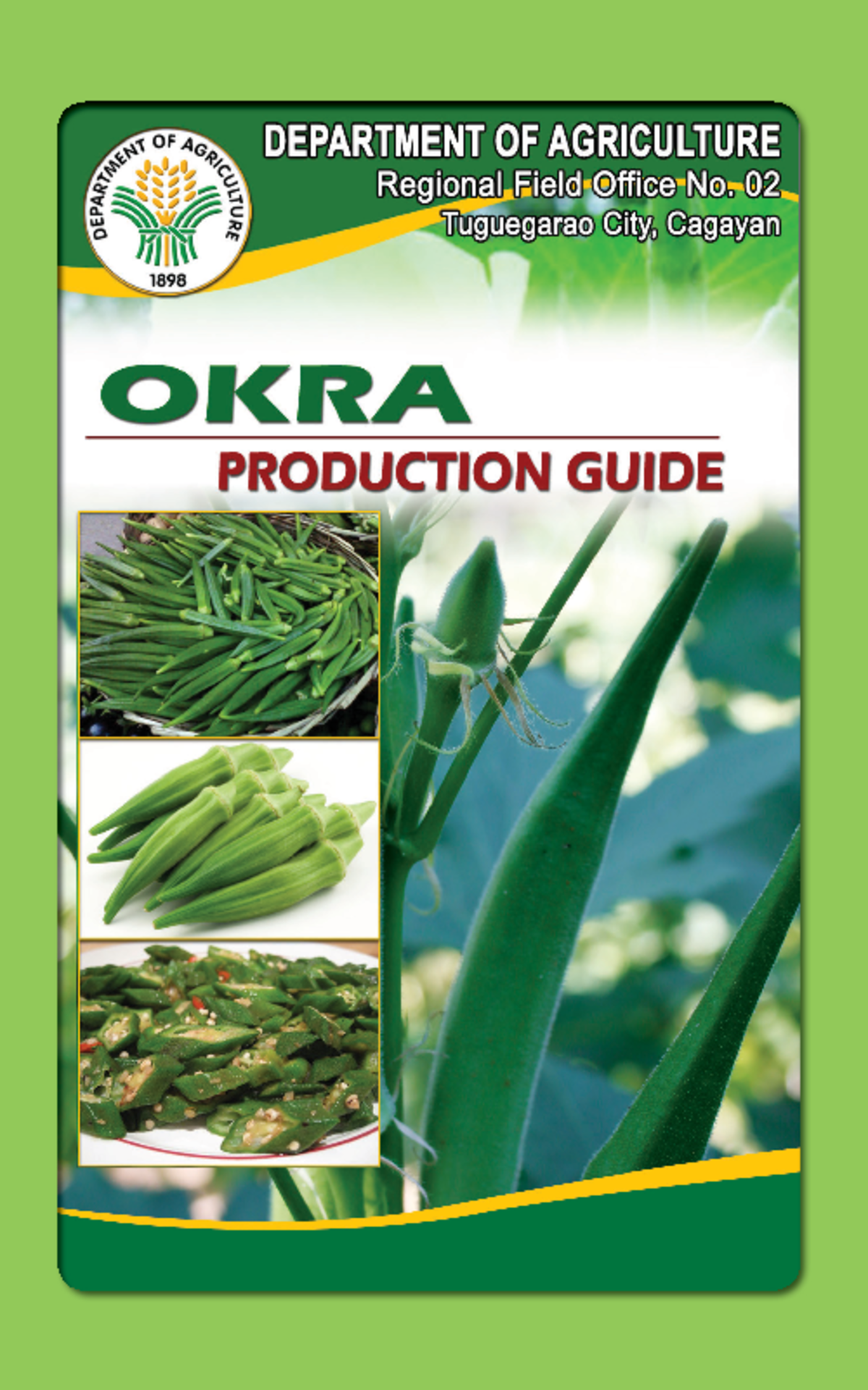 Okra production - OKRA Production Guide This Publication is a project ...