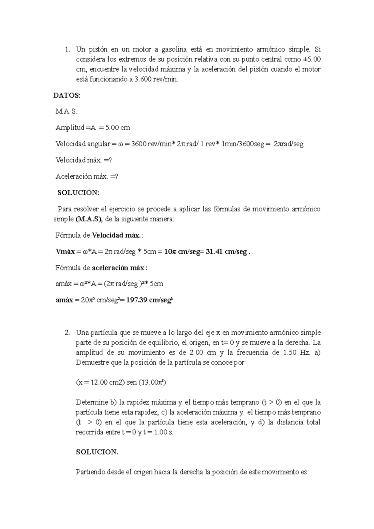 Ejercicios 2 lab fisica - Un pistón en un motor a gasolina está en ...
