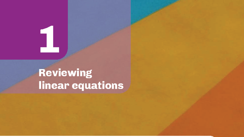 Methods 12 (2ed) - Chapter 1: Reviewing Linear Equations - Studocu