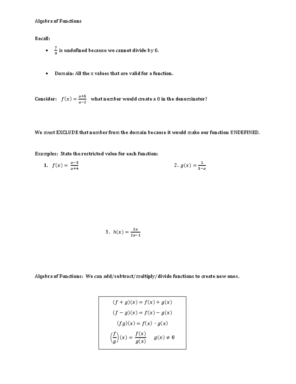 Algebra of Functions - Algebra of Functions Recall: • 7 0 is undefined ...