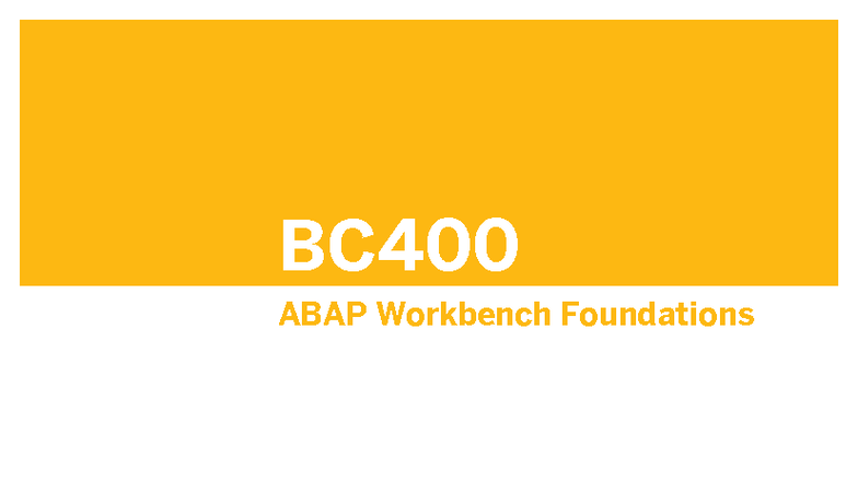 BC400 ABAP Workbench Foundations - Course Outline & Overview - Studocu
