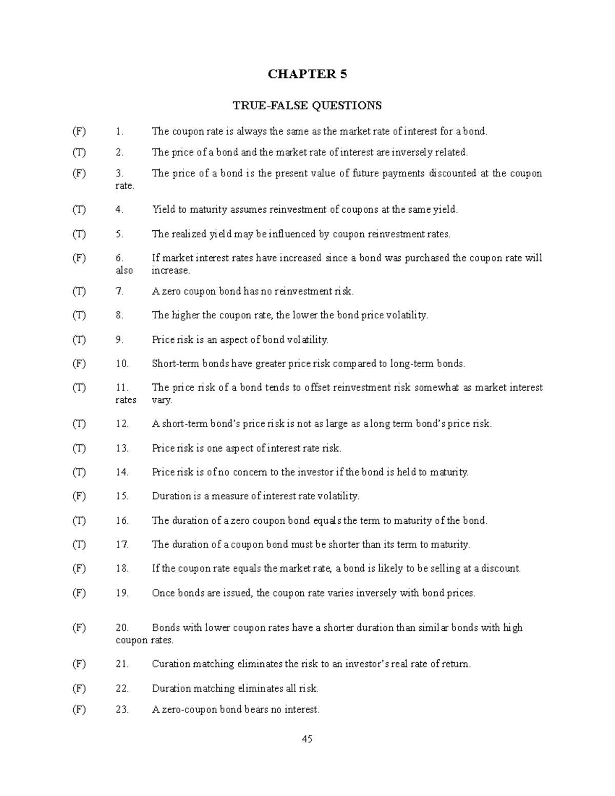 Ch05 - Test bank - CHAPTER 5 TRUE-FALSE QUESTIONS (F) 1. The coupon ...