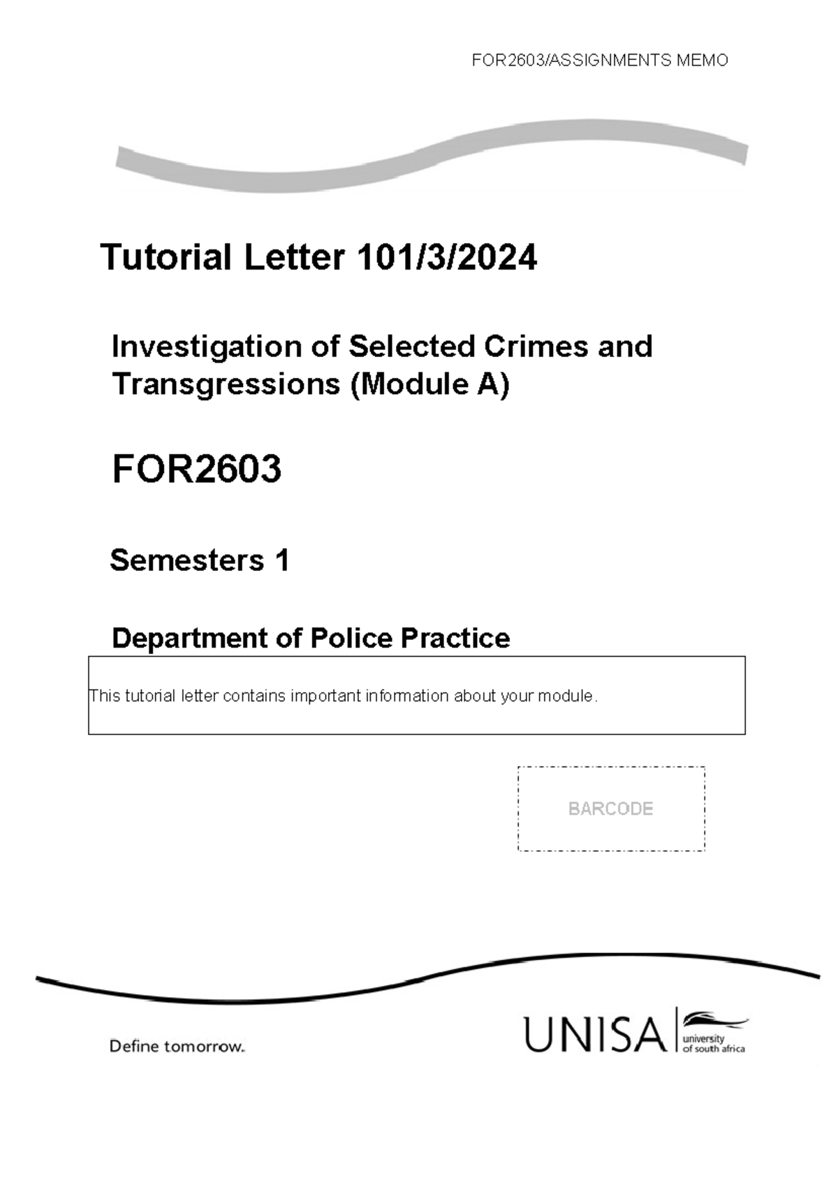 FOR2603 - Assignment 01 & 02 Memo on Crime Investigation Techniques ...