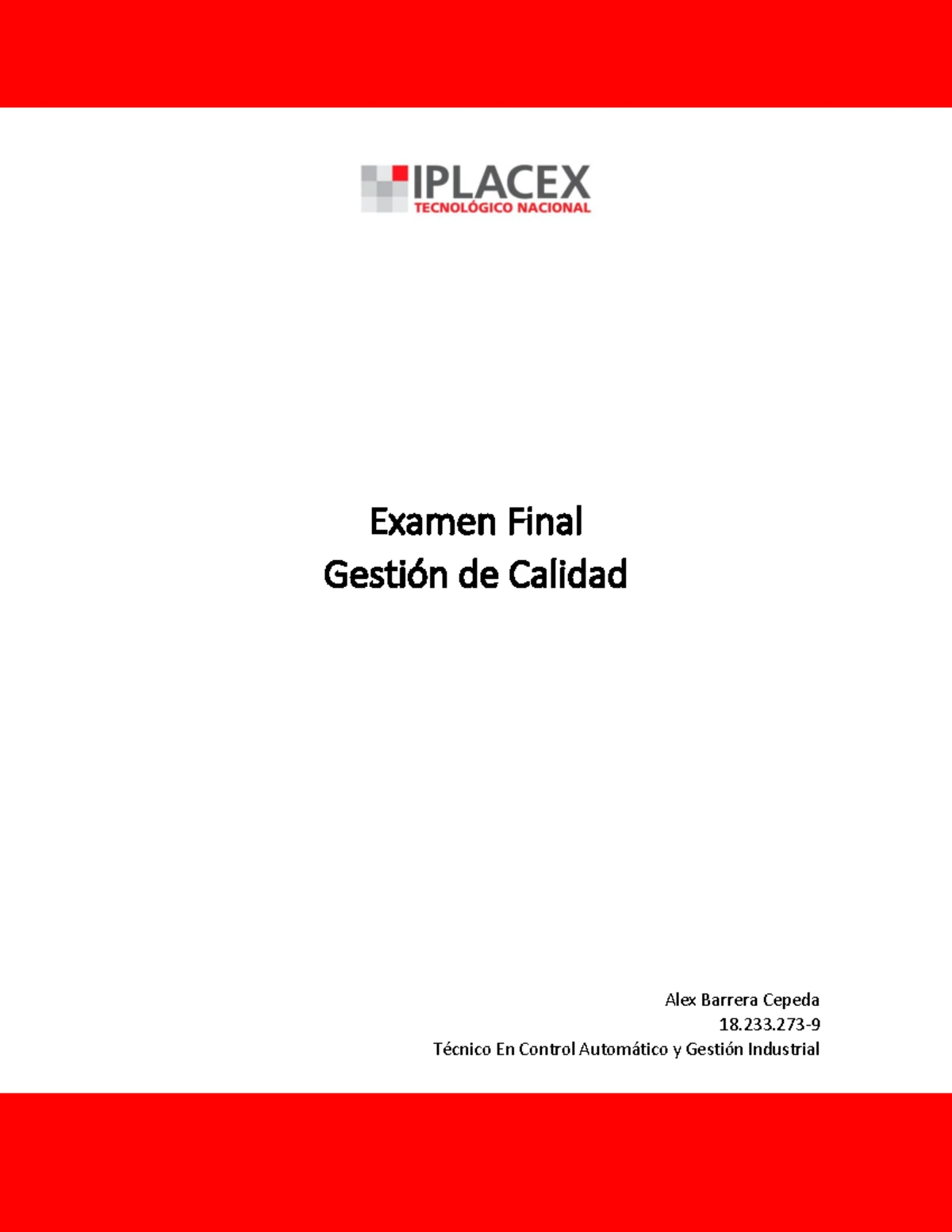 Examen final gestion de calidad - GESTIÓN DE CALIDAD EXAMEN Nombre ...