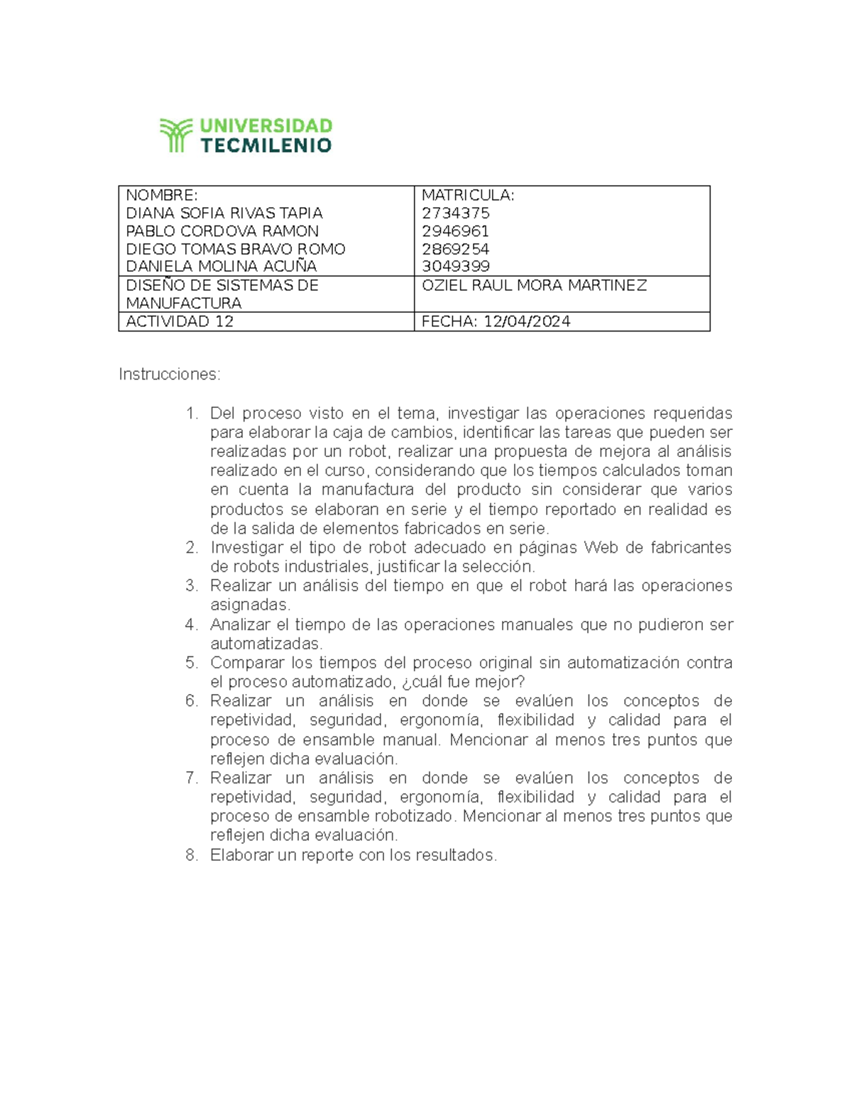 ACT 12 Diseños DE Sistemas DE Manufactura - NOMBRE: DIANA SOFIA RIVAS TAPIA PABLO CORDOVA RAMON ...