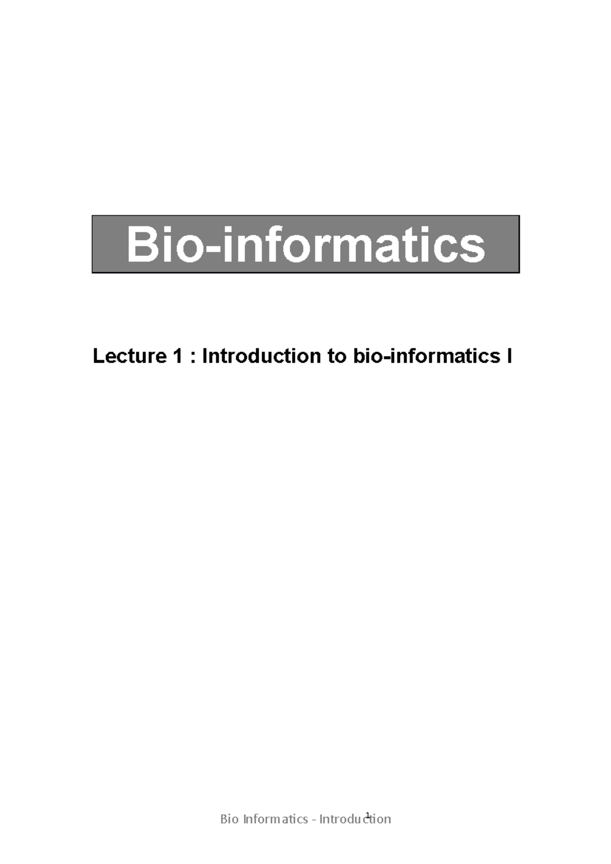 Bioinformatics - Lecture 1: Intro to Bioinformatics Concepts - Studocu