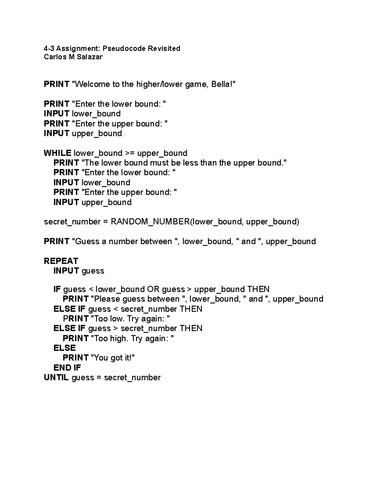 4-3 Assignment- Pseudocode Revisited - 4-3 Assignment: Pseudocode Revisited Carlos M Salazar ...
