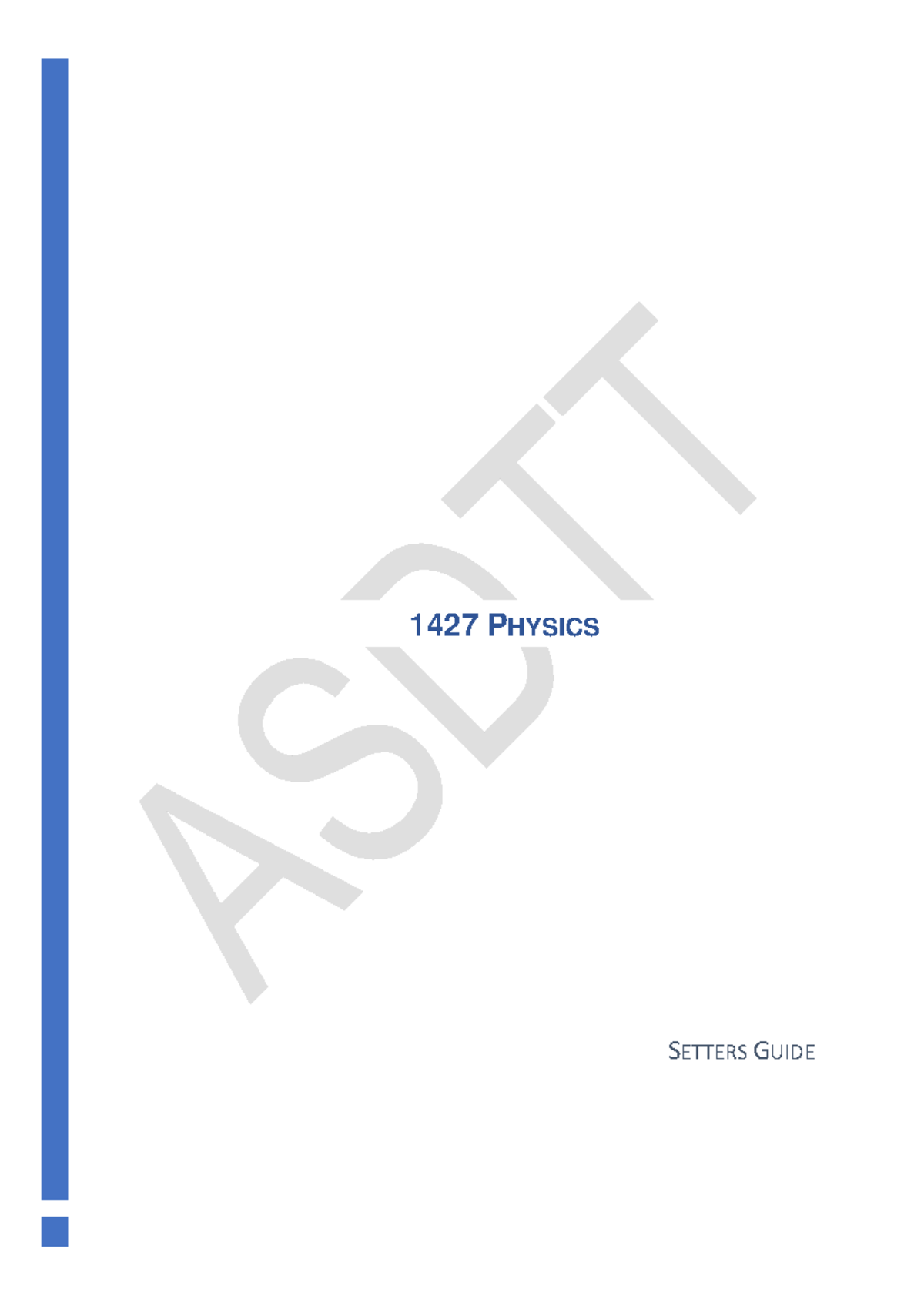 1427 PHYSICS SETTERS GUIDE: Paper 1 Structure & Assessment Objectives ...