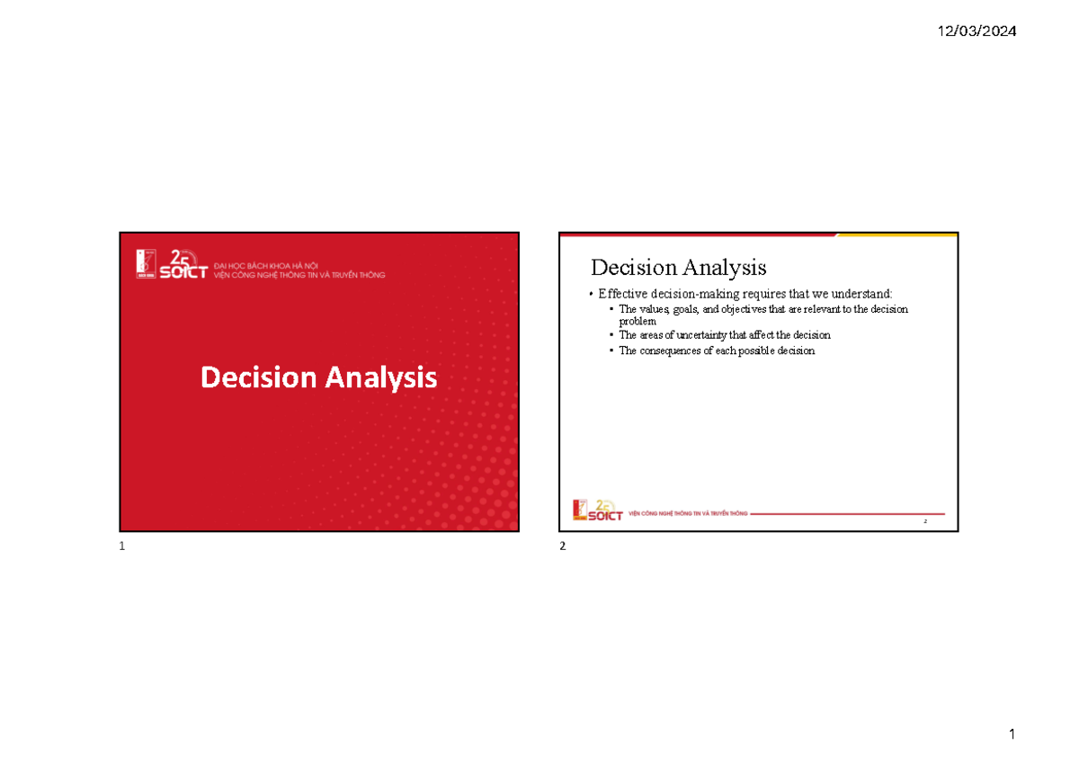 Lecture 2 - Decision analysis - Decision Analysis 1 2 Decision Analysis • Effective decision ...