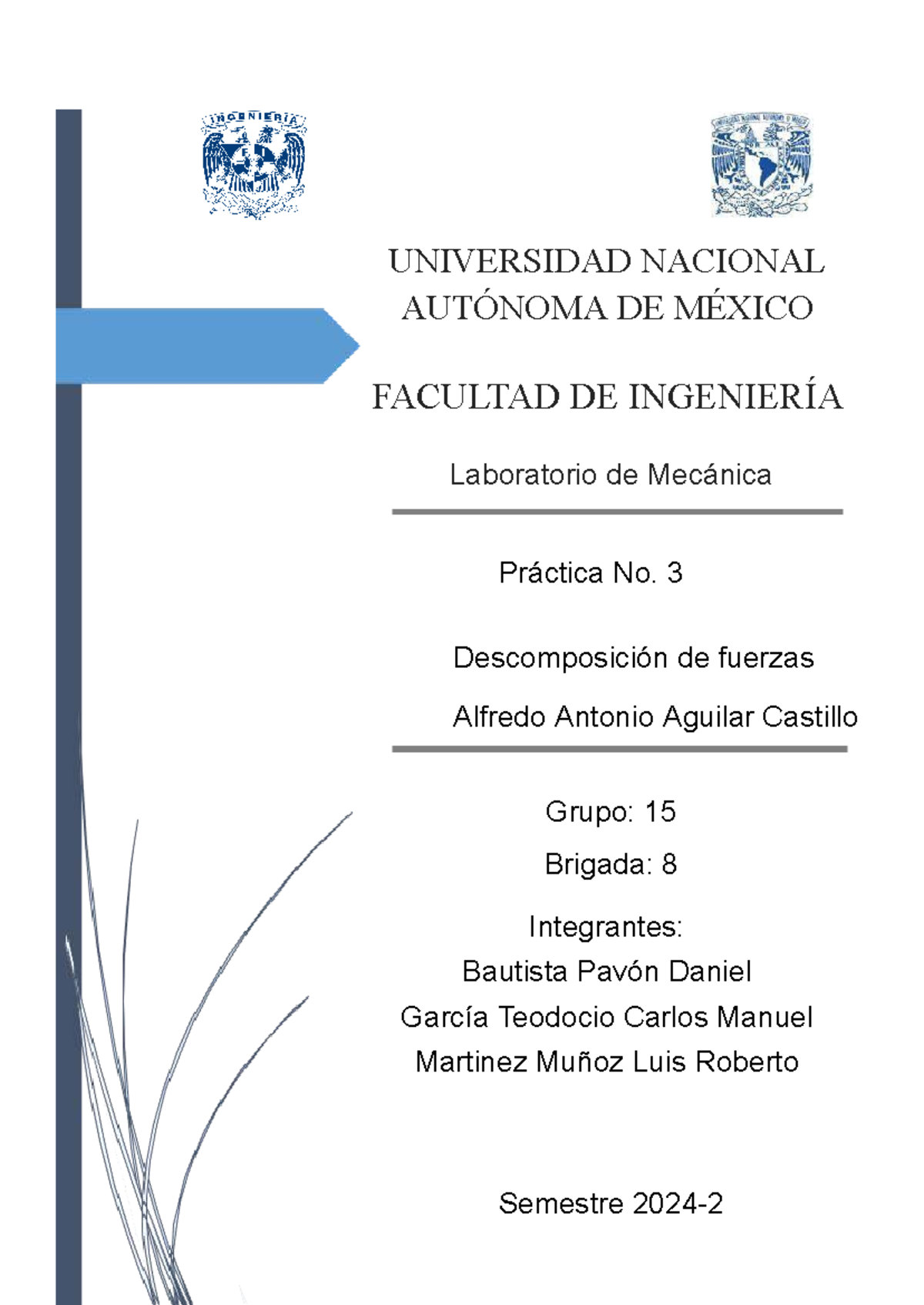 Práctica 3 de Descomposición de Fuerzas - Brigada 8 - Studocu