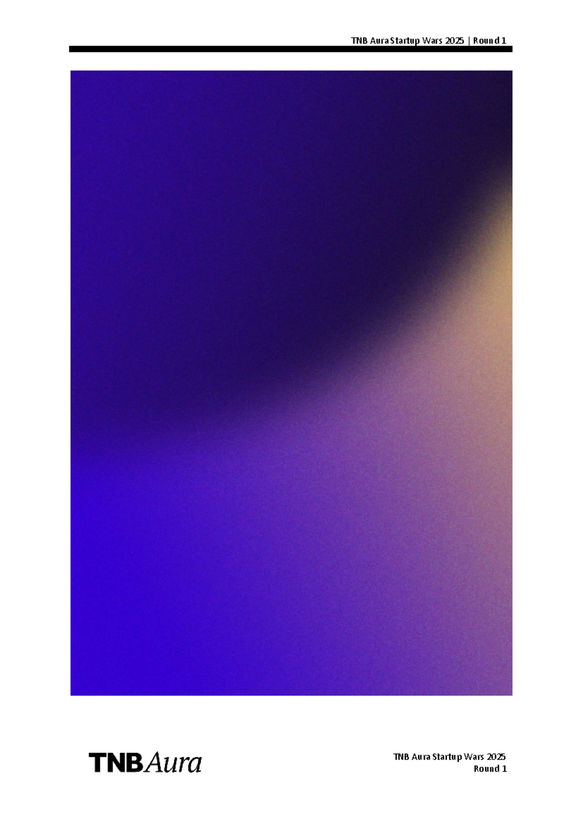 TNB Aura Startup Wars 2025 Round 1 Project Guide and Overview - Studocu