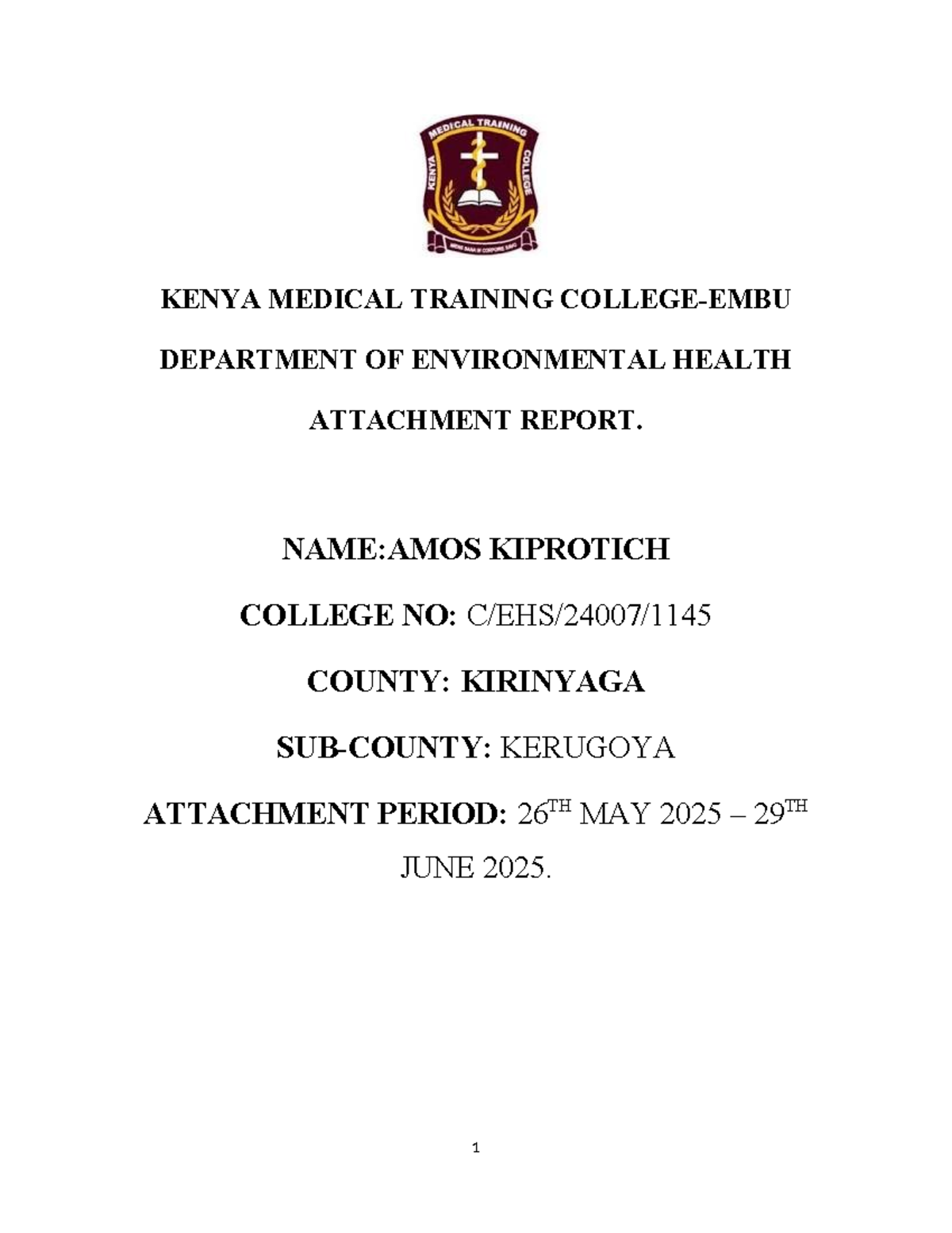 KENYA MEDICAL TRAINING ENVIRONMENTAL HEALTH ATTACHMENT REPORT - AMOS ...