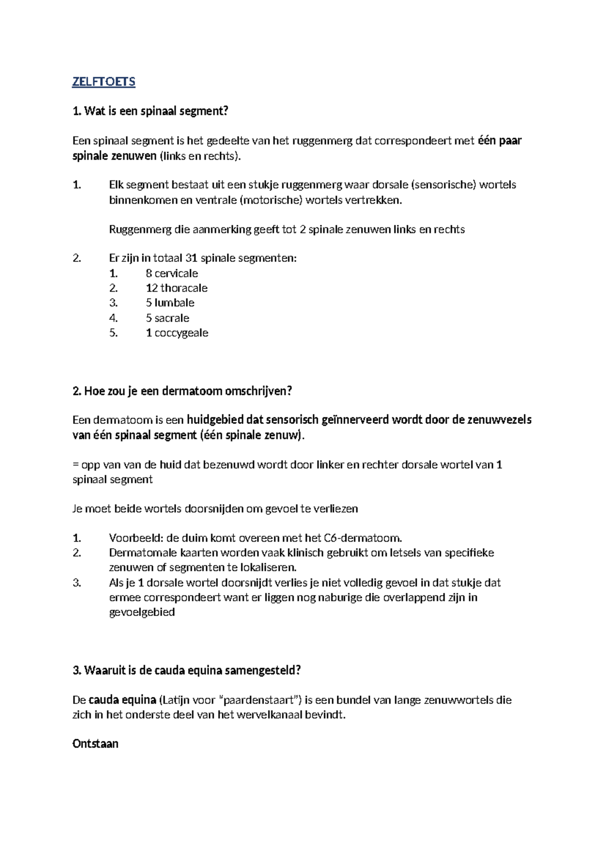 Zelftoets 5: Spinale Segmenten en Craniale Zenuwen Uitleg - Studocu
