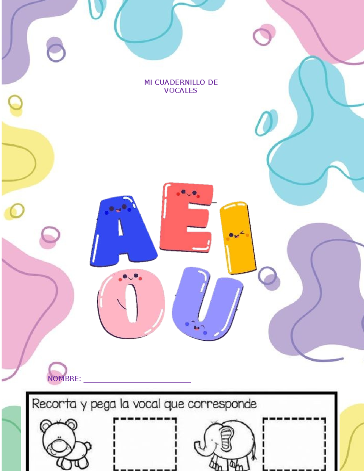 Cuadernillo de Vocales: Actividades de A, E, I, O, U - Studocu