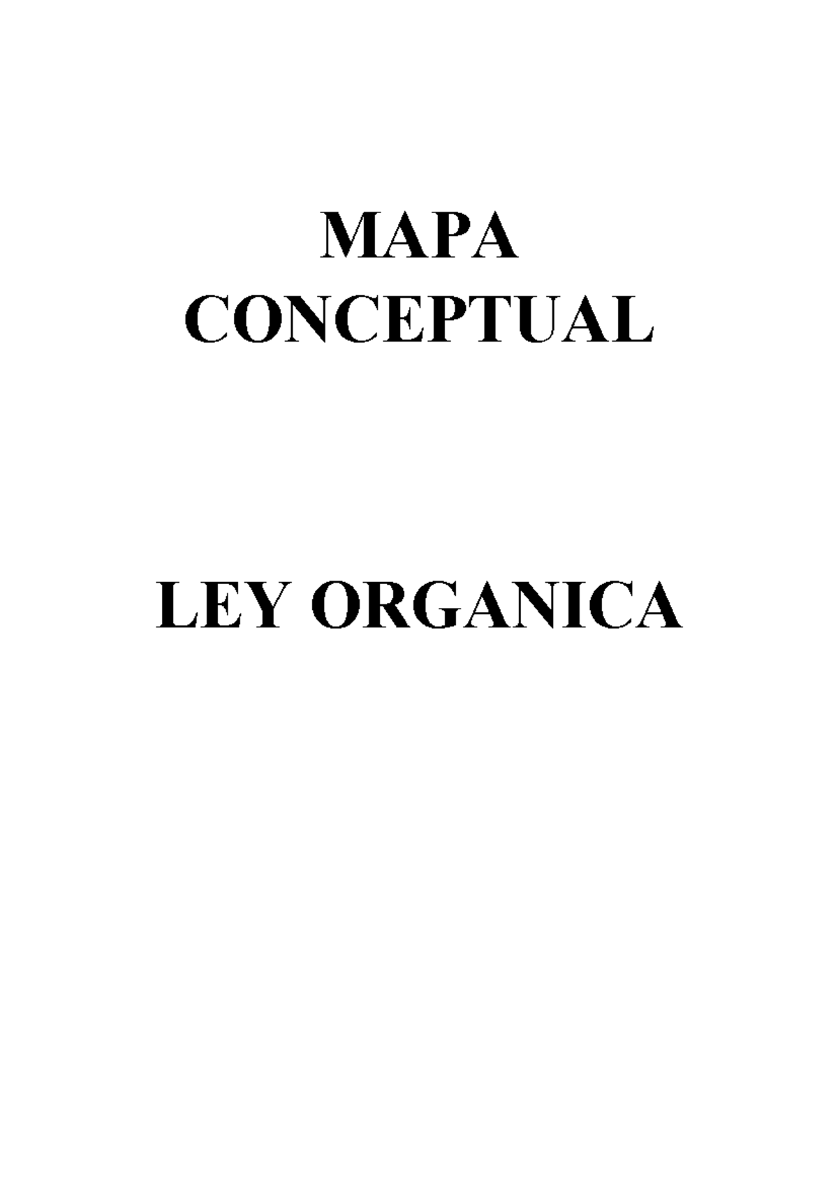 MAPA CONCEPTUAL LEY ORGANICA - Resumen y Análisis - Studocu