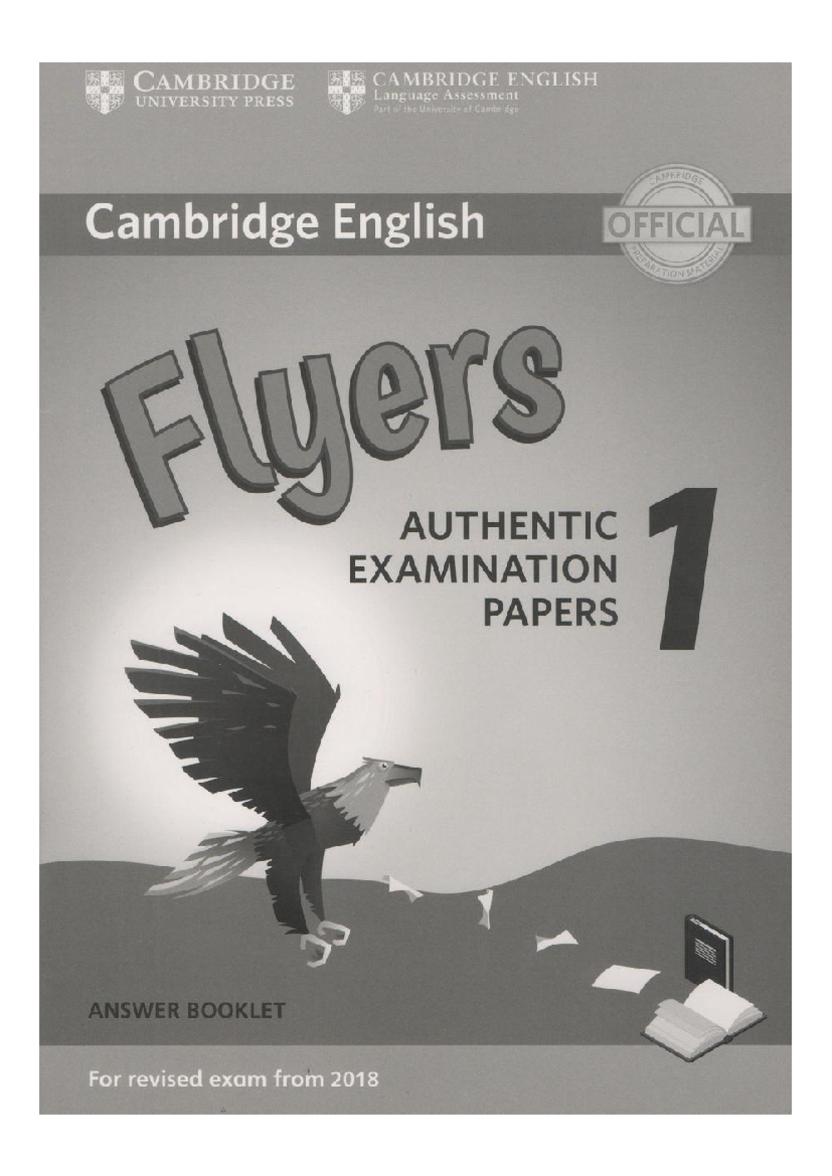 Authentic Examination Papers 1: Answer Booklet for Flyers (Cambridge) - Studocu
