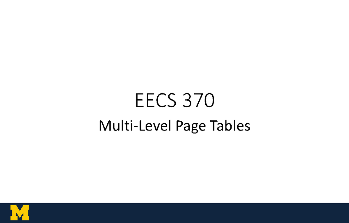 EECS 370 Multi-Level Page Tables Overview and Homework Updates - Studocu