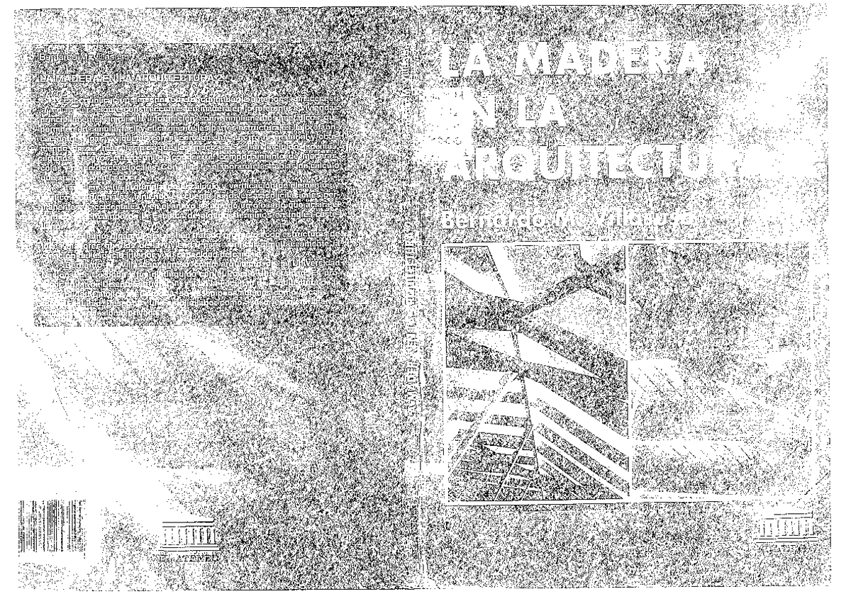 LA MADERA EN LA ARQUITECTURA 2 - Bernardo M. Villasuso - Studocu