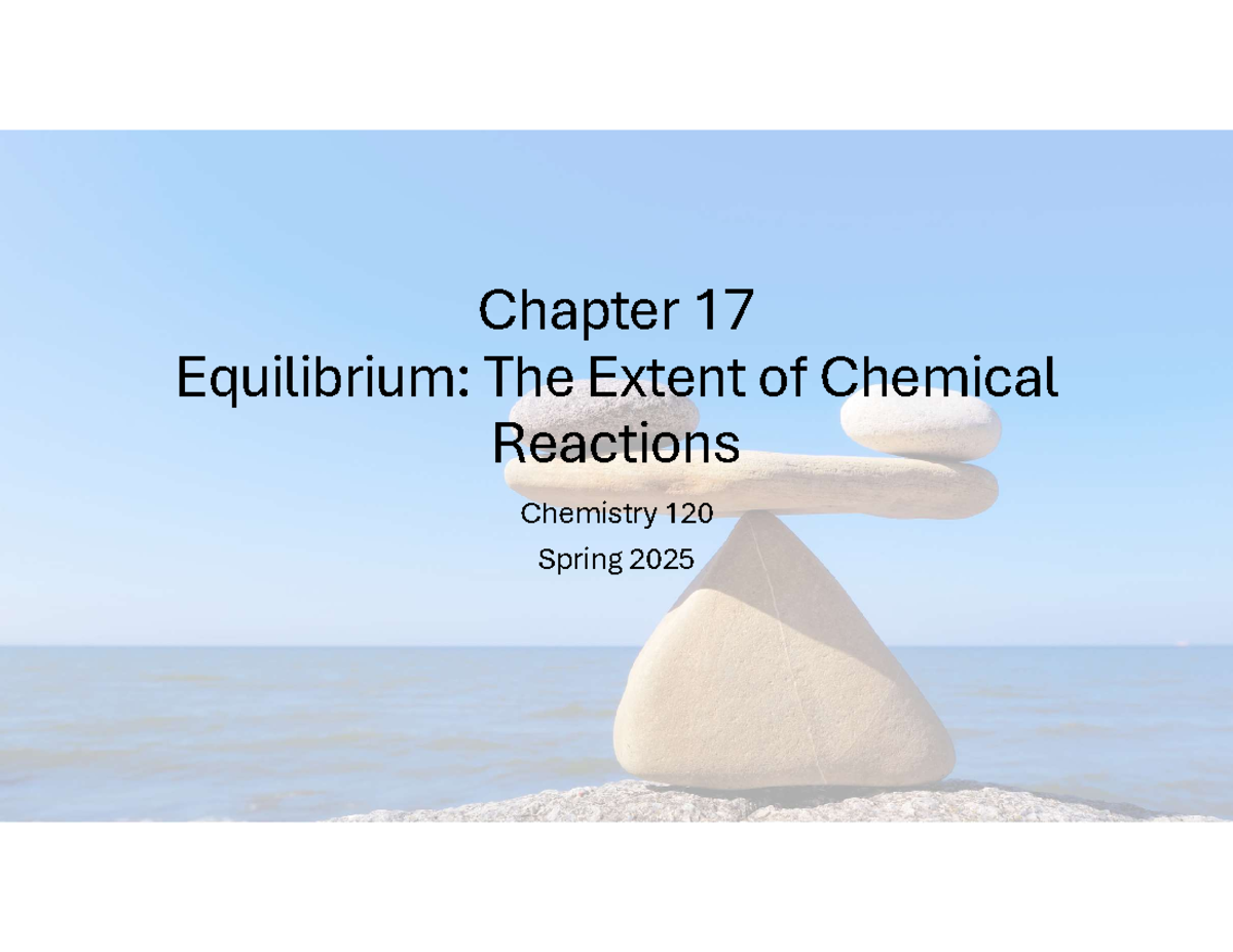 Chapter 17: Equilibrium Concepts - CHEM 120 Final Exam Notes - Chapter ...