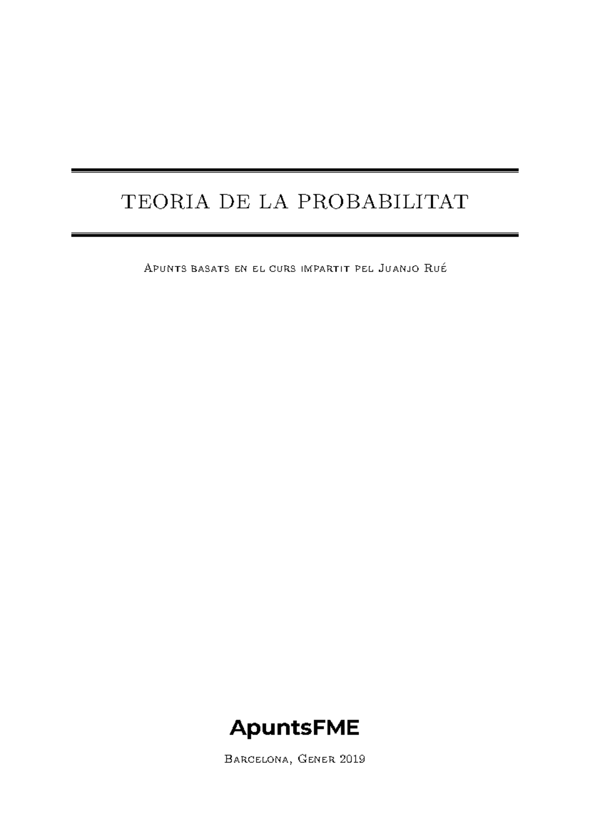Teoria de la probabilitat - TEORIA DE LA PROBABILITAT Apunts basats en el curs impartit pel ...