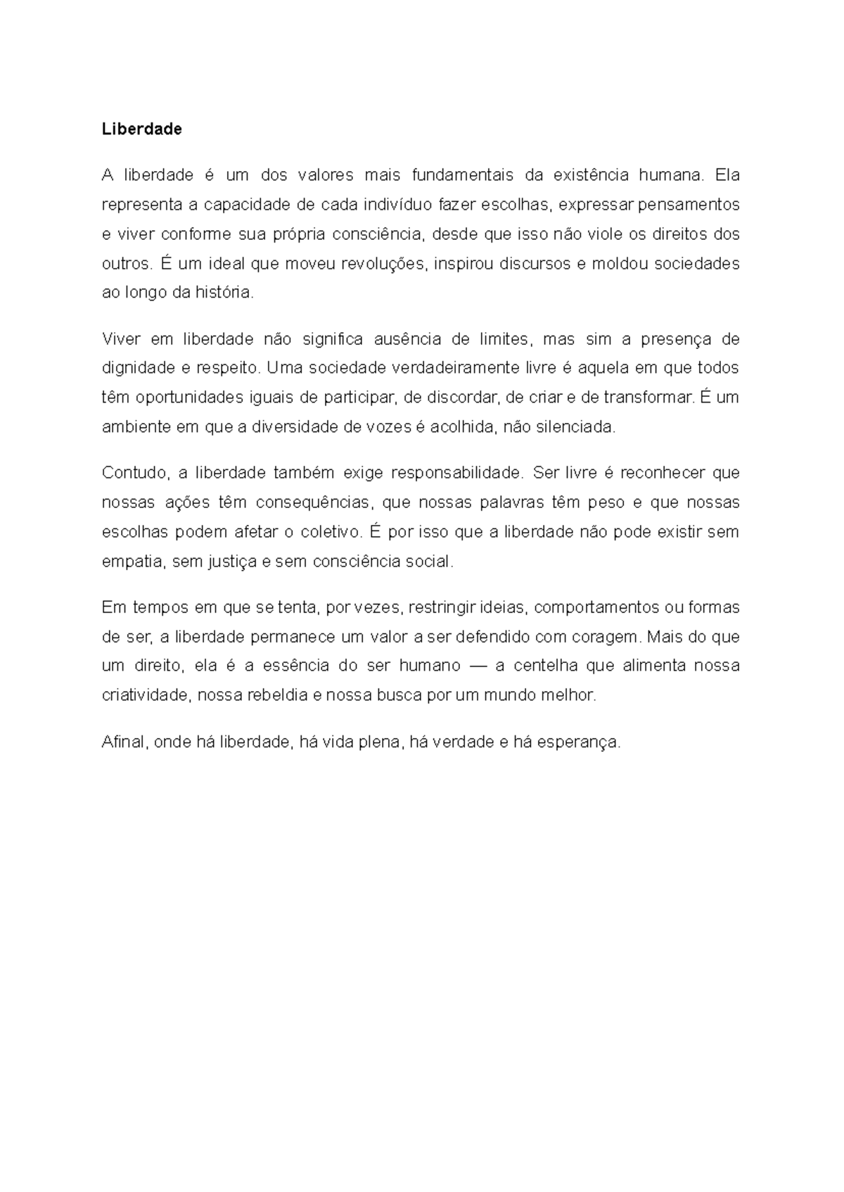 Liberdade - texto - Liberdade A liberdade é um dos valores mais ...