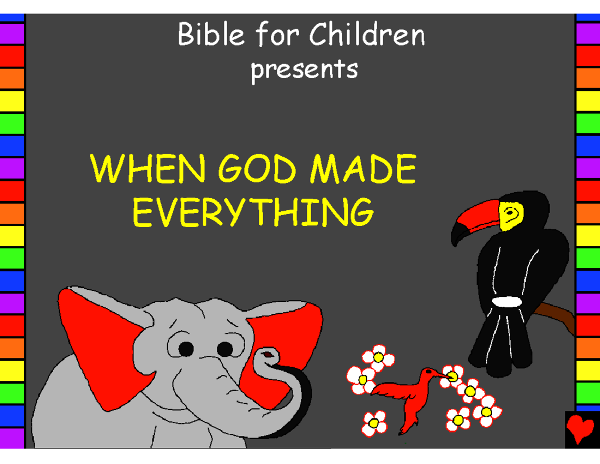 Bible for Children: When God Made Everything - A Story Adaptation - Studocu