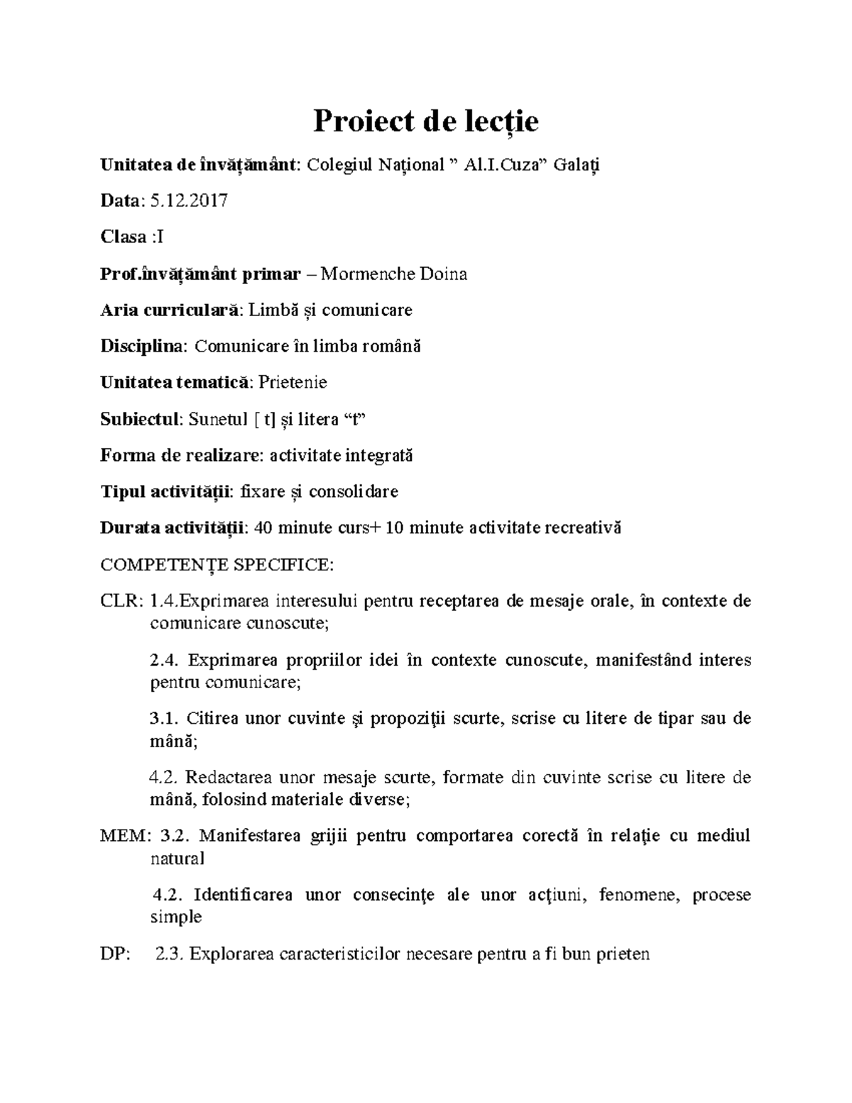 Proiect de lectie CLR-Sunetul si litera t - Proiect de lecție Unitatea de învățământ: Colegiul ...