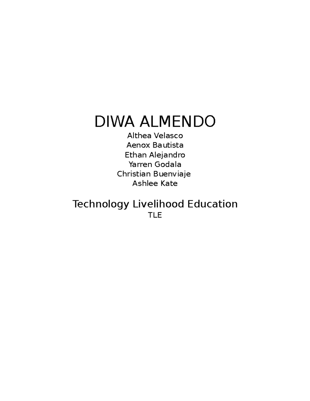 TLE Industrial Arts - DIWA ALMENDO Althea Velasco Aenox Bautista Ethan ...
