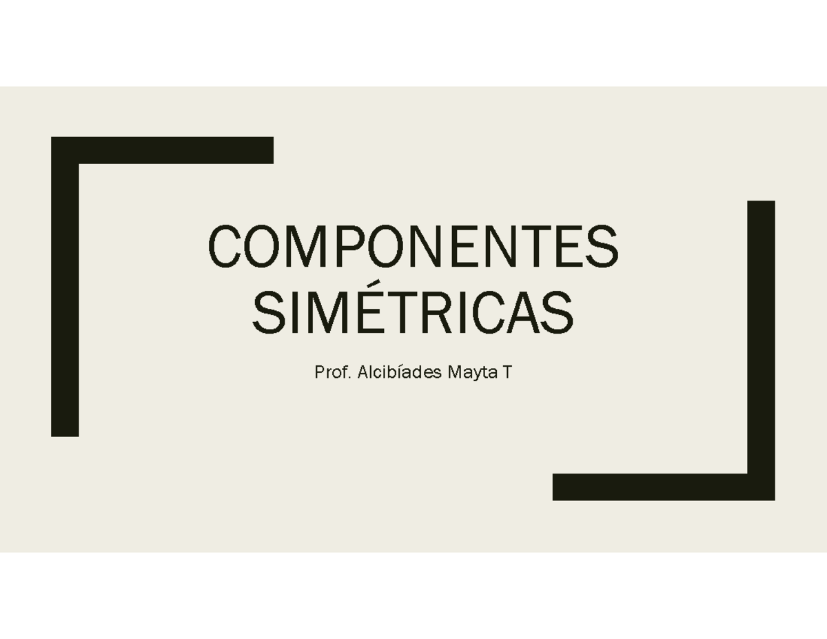 Componentes simetricas ver. AMT - COMPONENTES SIMÉTRICAS Prof ...