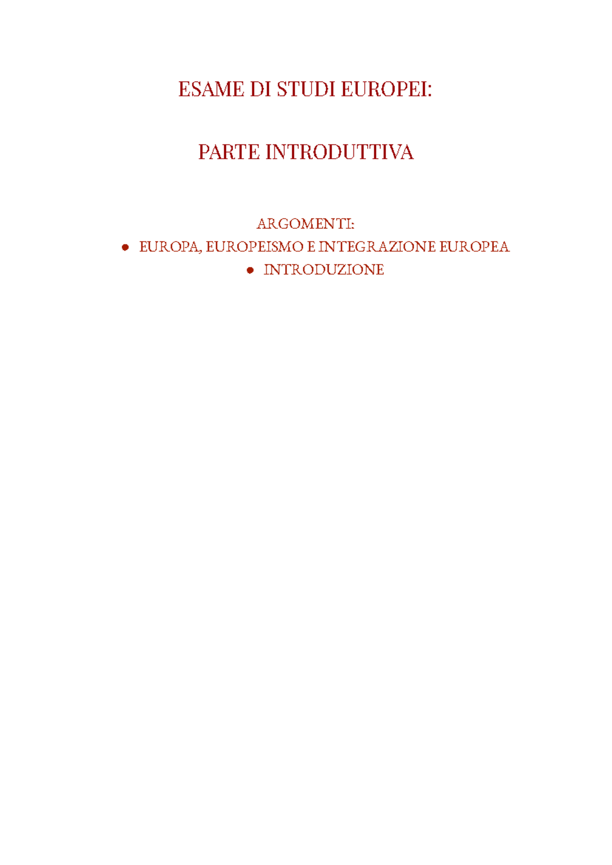 ESAME DI STUDI EUROPEI: INTRODUZIONE A EUROPA E INTEGRAZIONE - Studocu