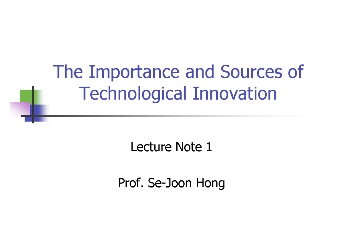 ISOM1380 2024W Lecture Notes: The Role of Technological Innovation ...