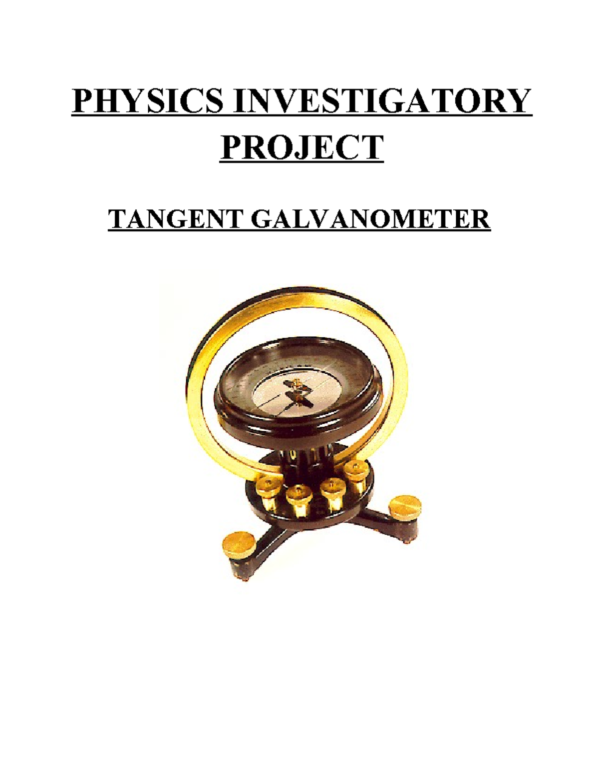Physics Investigatory Project: Tangent Galvanometer Analysis (Class 12 T) - Studocu