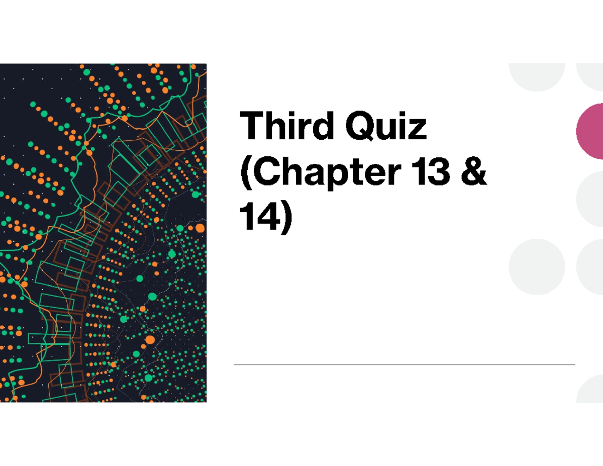 Quiz 3 Preparation: Chapters 13 & 14 Overview and Study Guide - Third ...