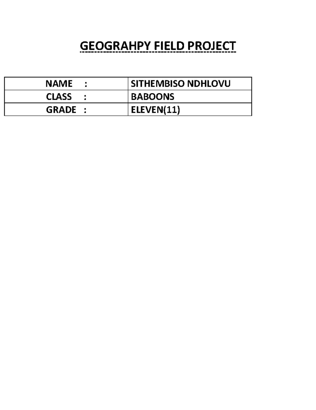 Geograhpy Field Project - GEOGRAHPY FIELD PROJECT NAME : SITHEMBISO ...