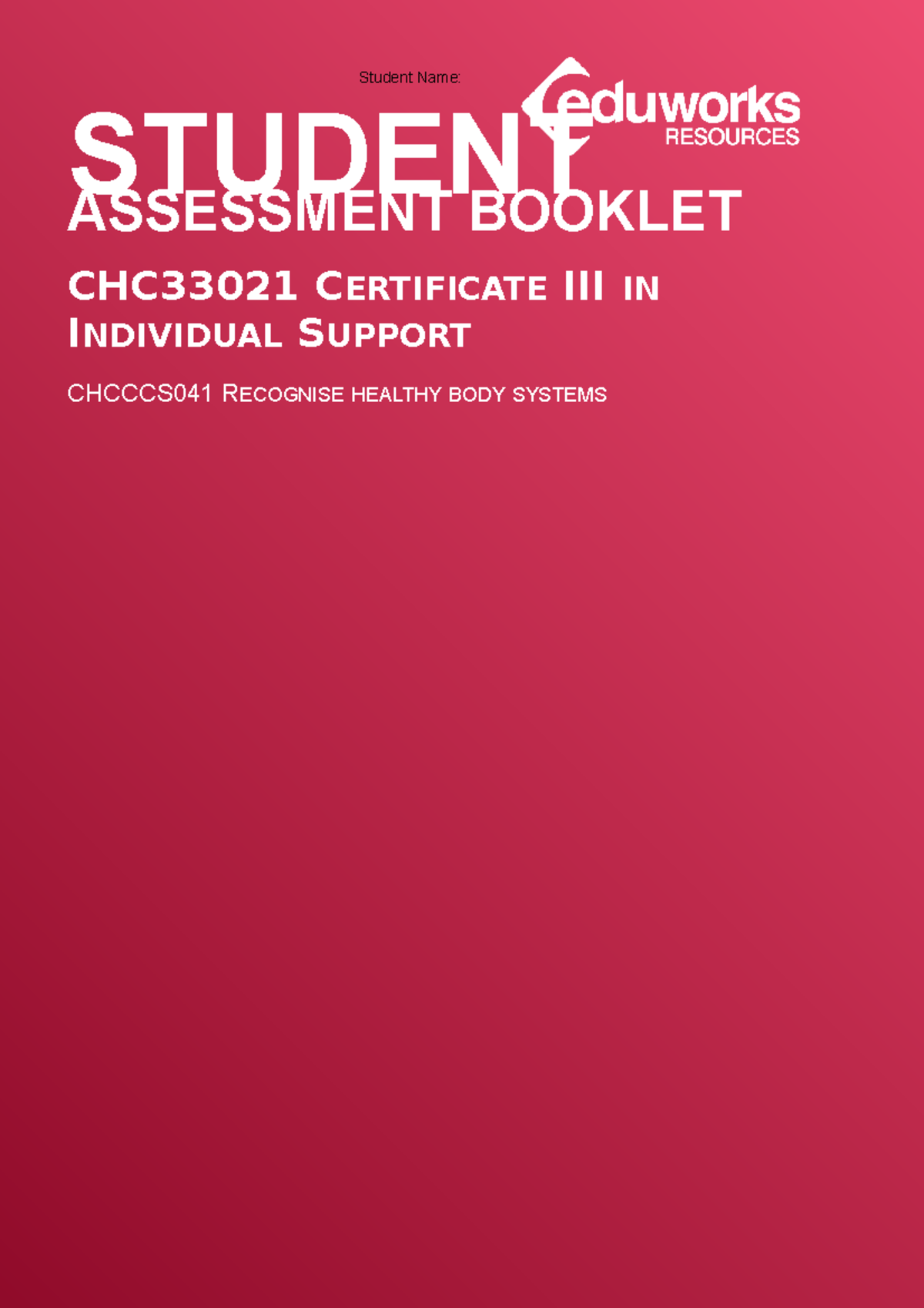 CHC33021 Certificate III in Individual Support: Assessment Booklet V1.1 ...