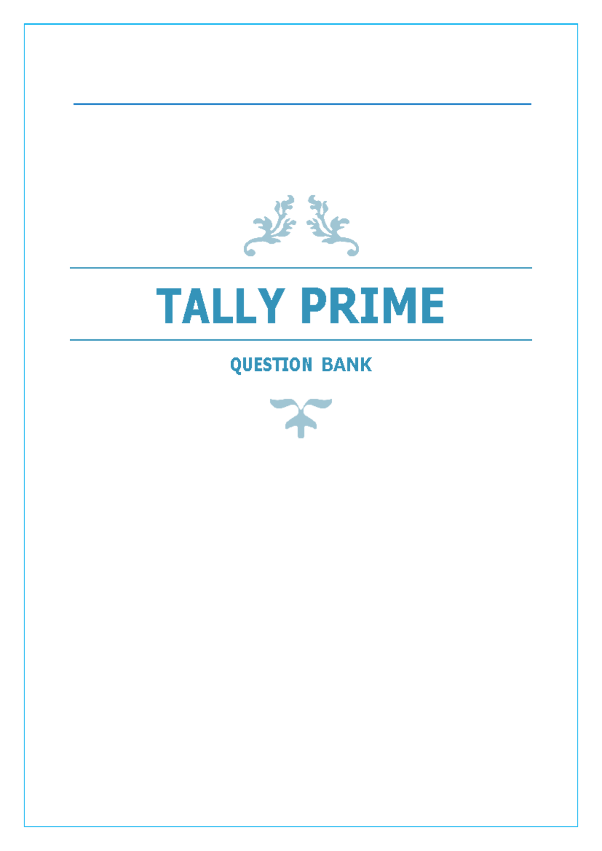 TALLY PRIME QUESTION BANK: OBJECTIVE TYPE QUESTIONS & ANSWERS - Studocu