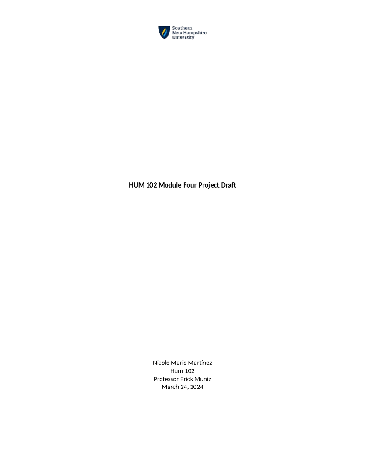 HUM 102 Module Four Project Draft - HUM 102 Module Four Project Draft ...