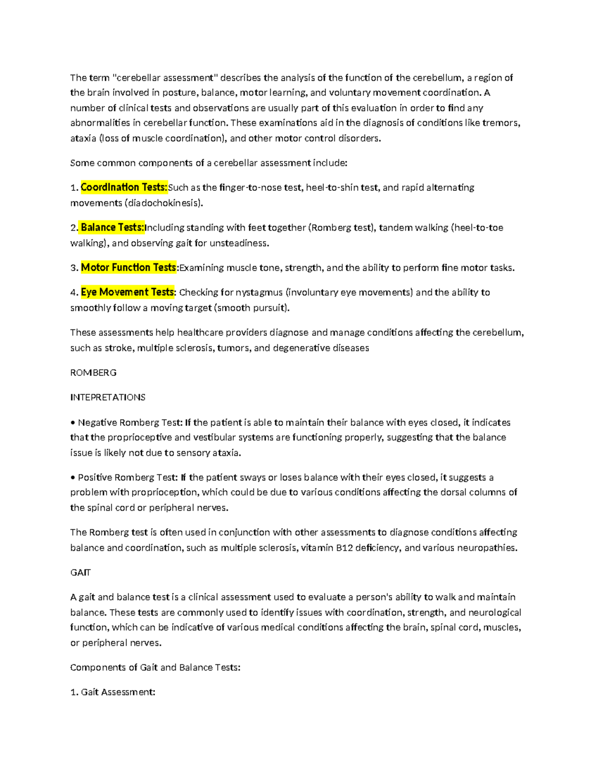 Romberg - hihihi - The term "cerebellar assessment" describes the analysis of the function - Studocu