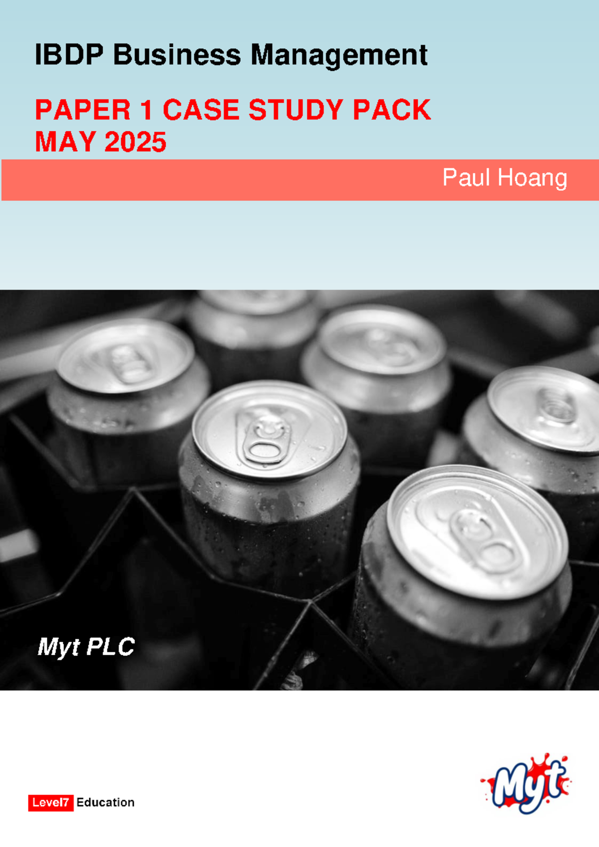 IBDP Business Management Paper 1 Case Study Pack: Myt PLC (May 2025 ...