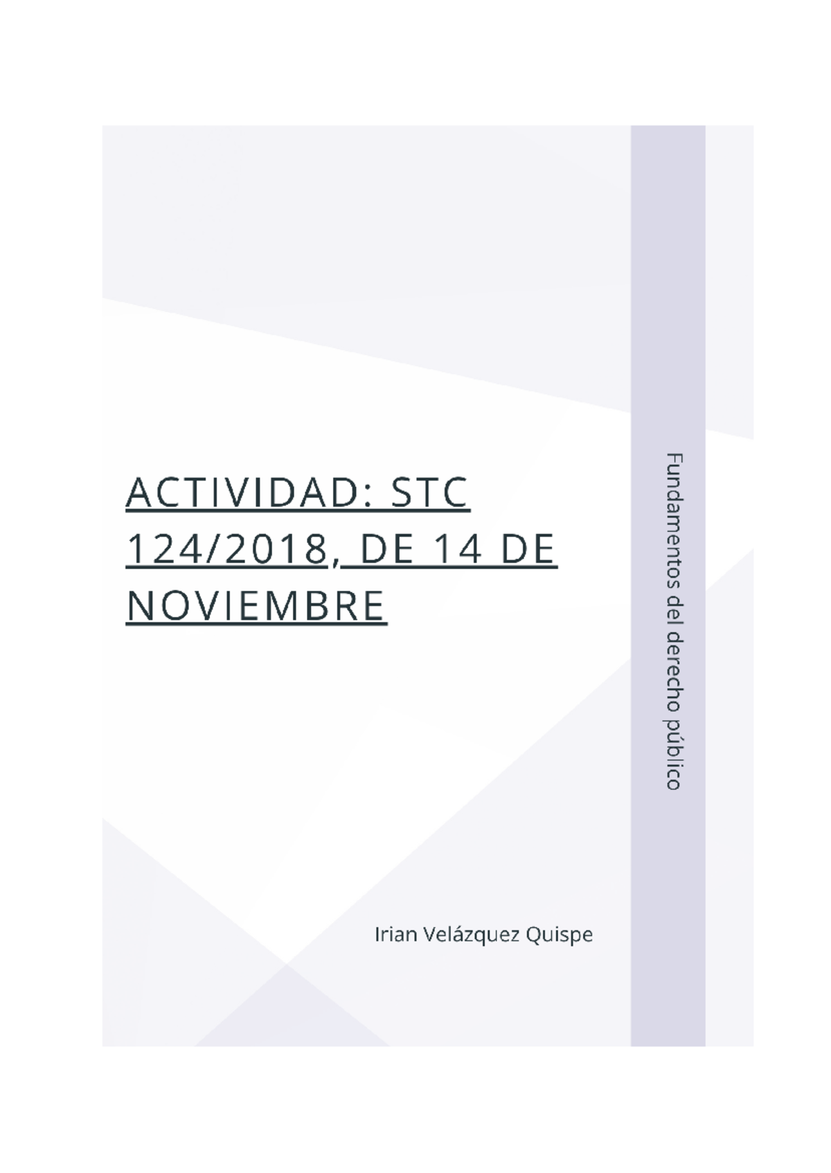 Actividad STC 124/2018: Atribuciones del Tribunal Constitucional en Conflictos - Studocu